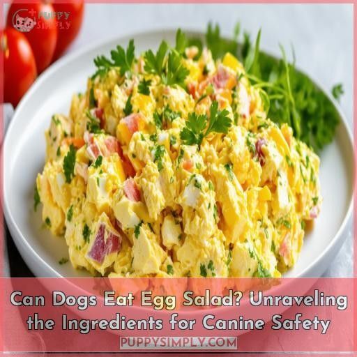 Can Dogs Eat Egg Salad? Unraveling the Ingredients for Canine Safety