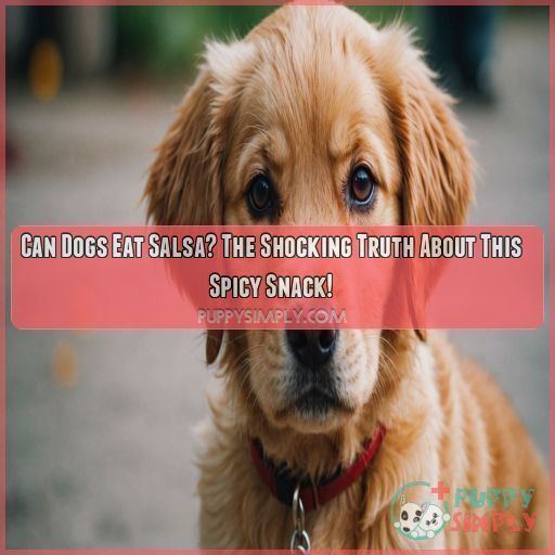Can Dogs Eat Salsa? The Shocking Truth About This Spicy Snack!
