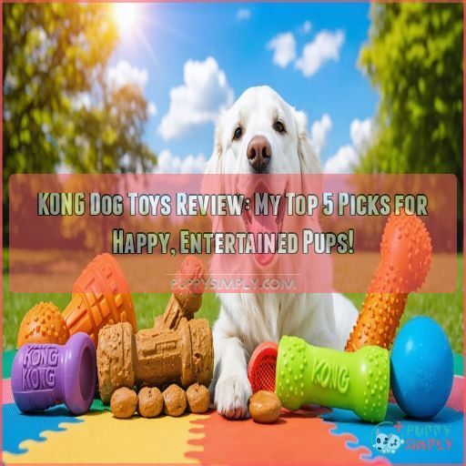 KONG Dog Toys Review: My Top 5 Picks for Happy, Entertained Pups!