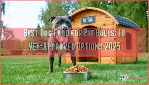 Best Dog Food for Pit Bulls: 10 Vet-Approved Options 2025
