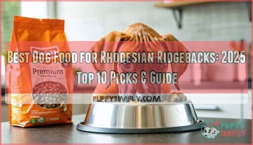 Best Dog Food for Rhodesian Ridgebacks: 2025 Top 10 Picks & Guide