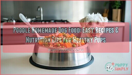 Poodle Homemade Dog Food: Easy Recipes & Nutrition Tips for Healthy Pups